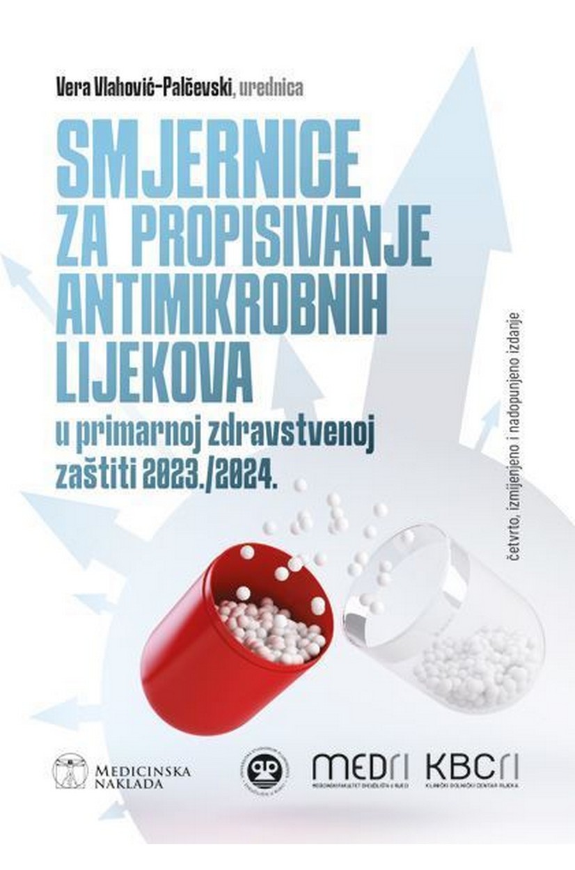 SMJERNICE ZA PROPISIVANJE ANTIMIKROBNIH LIJEKOVA U PRIMARNOJ ZDRAVSTVENOJ ZAŠTITI 2023./2024 ...
