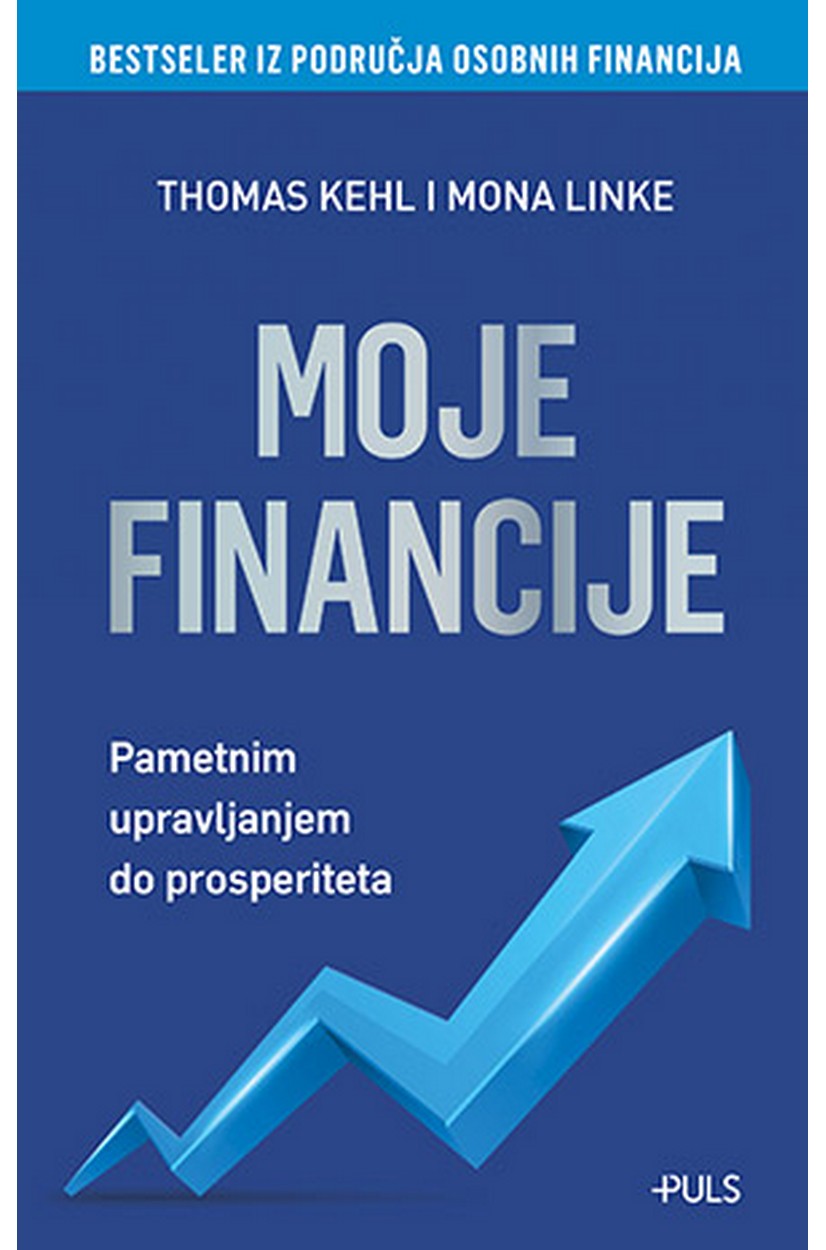 MOJE FINANCIJE, Linke Mona, Kehl Thomas - Knjižara Dominović