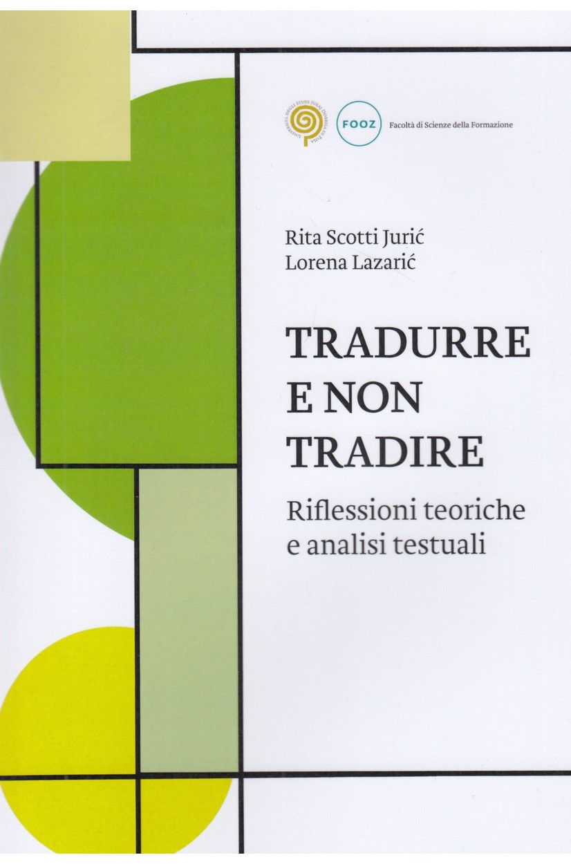 TRADURRE E NON TRADIRE: riflessioni teoriche e analisi testuali, Scotti ...