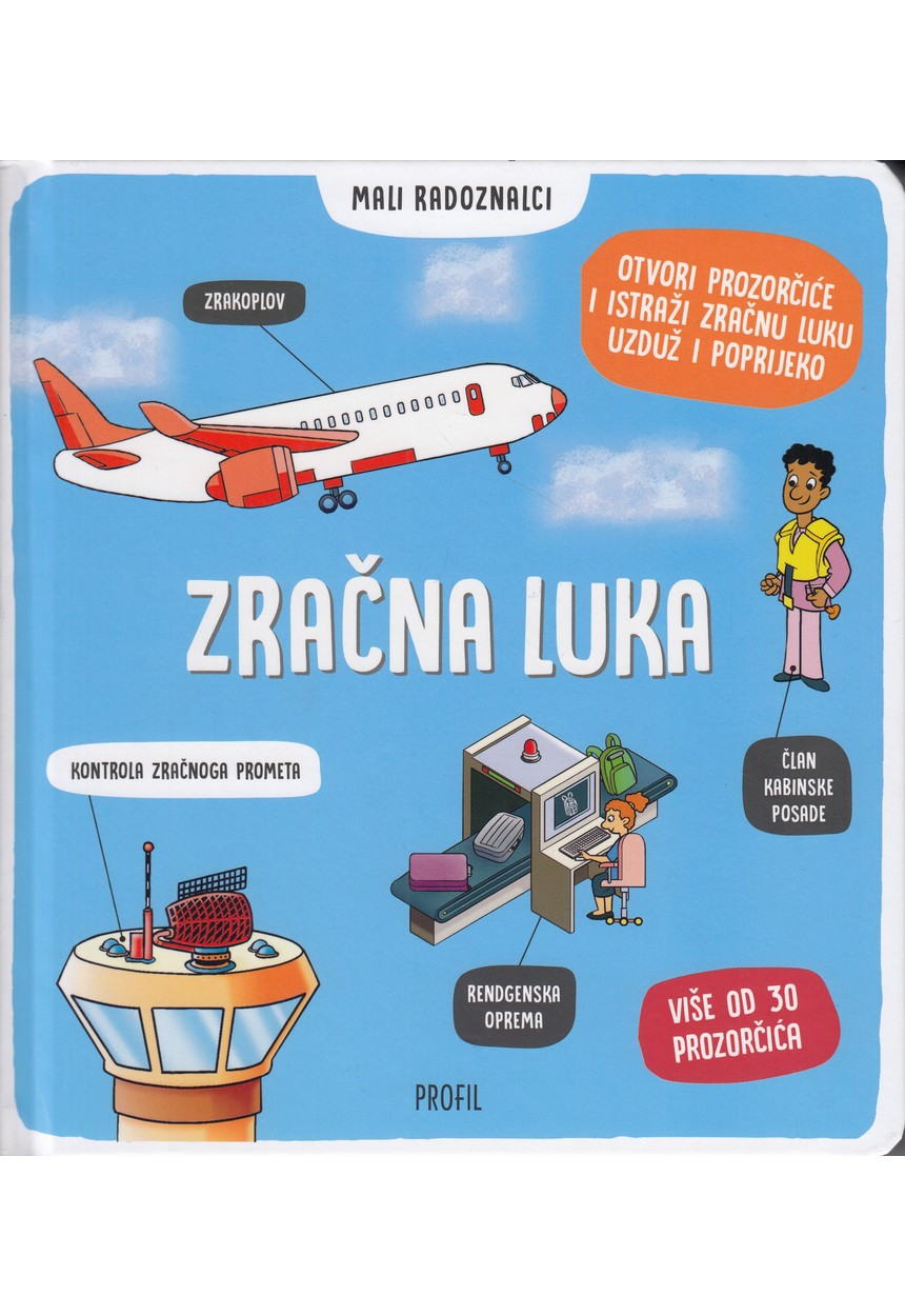 ZRAČNA LUKA: mali radoznalci, Bevandić (ur.) Jelena - Knjižara Dominović