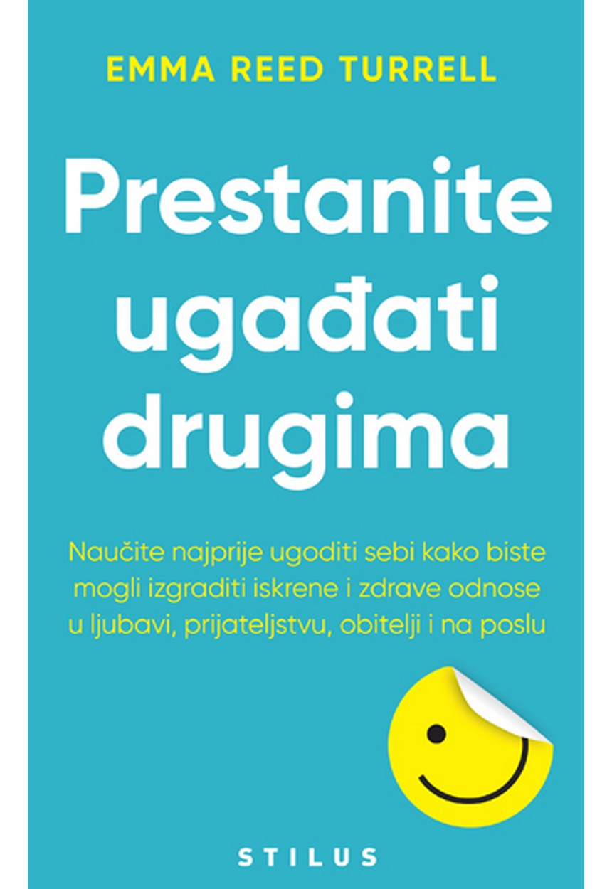 PRESTANITE UGAĐATI DRUGIMA, Reed Turrell Emma - Knjižara Dominović