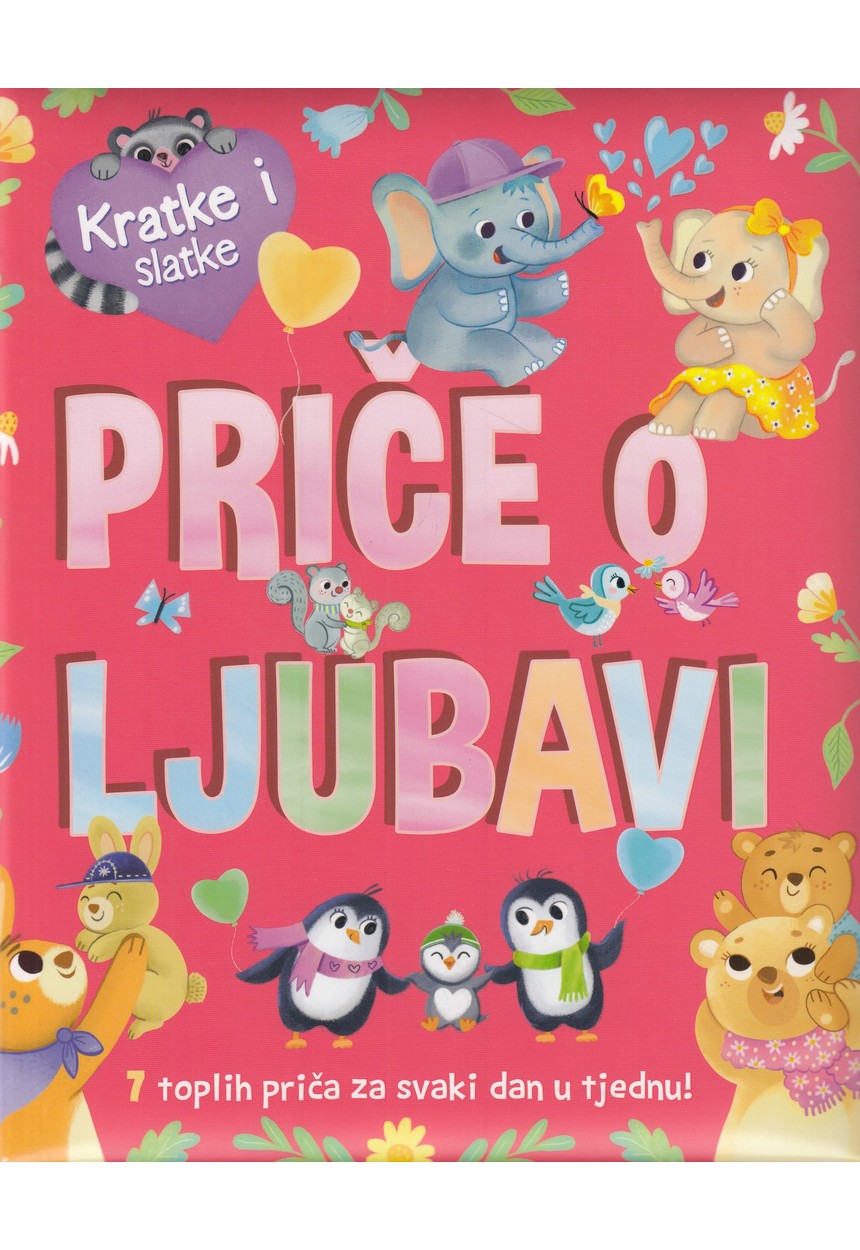 KRATKE I SLATKE - PRIČE O LJUBAVI, - Knjižara Dominović