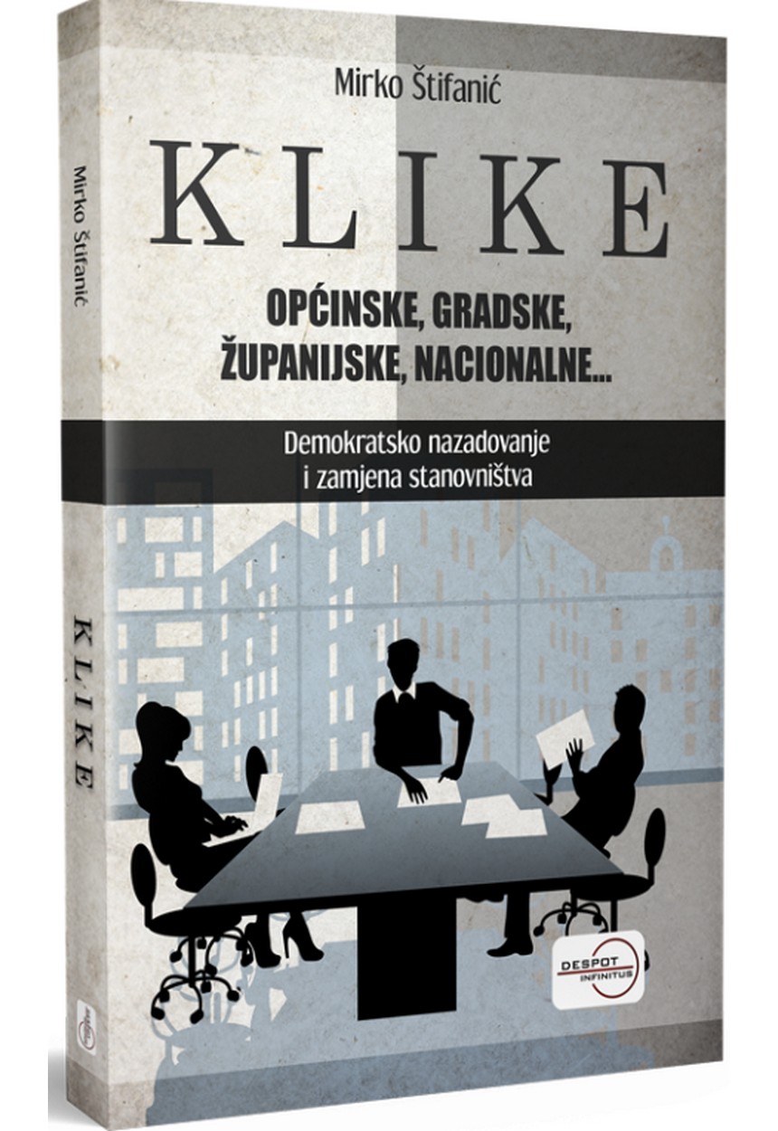 KLIKE: općinske, gradske, županijske, nacionalne..., Štifanić Mirko ...