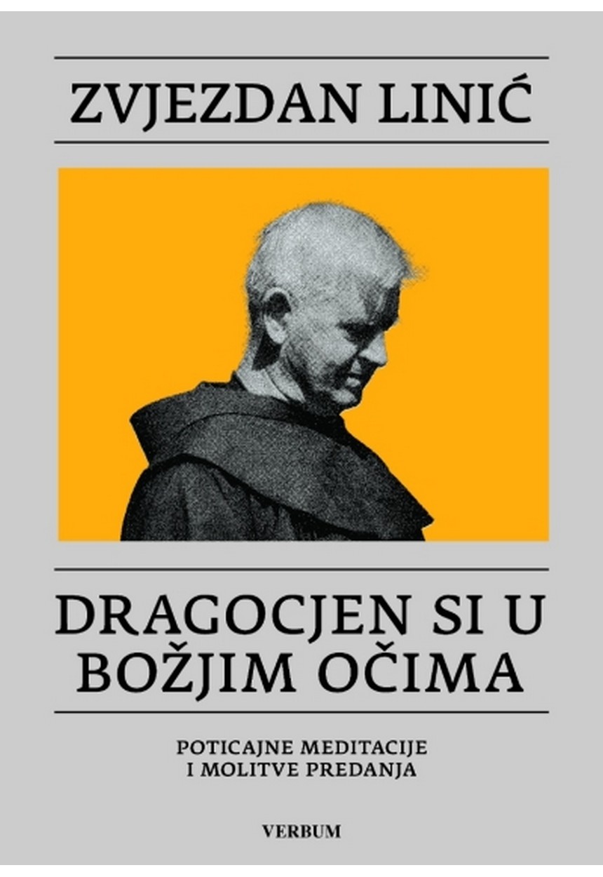 DRAGOCJEN SI U BOŽJIM OČIMA: poticajne meditacije i molitve predanja ...