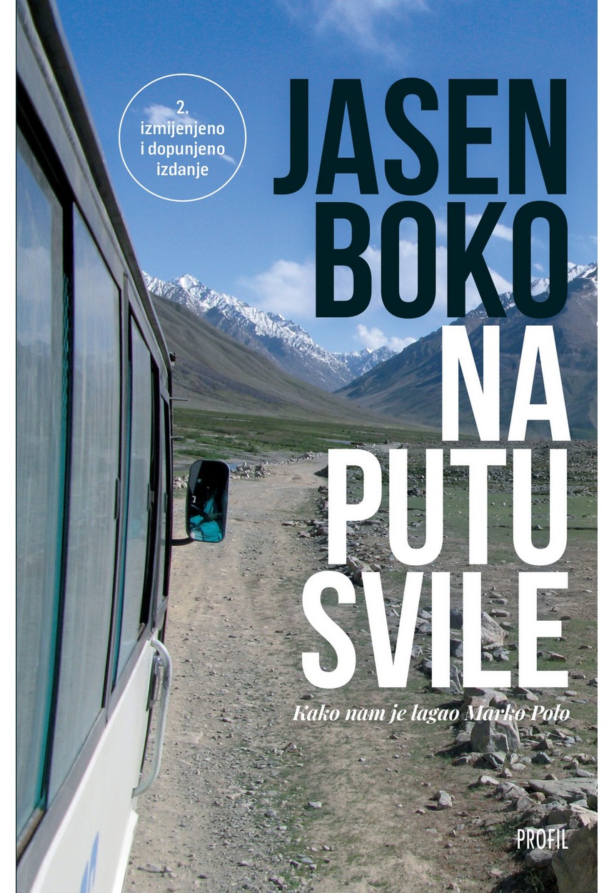 NA PUTU SVILE: kako nam je lagao Marko Polo, Boko Ivica - Knjižara ...