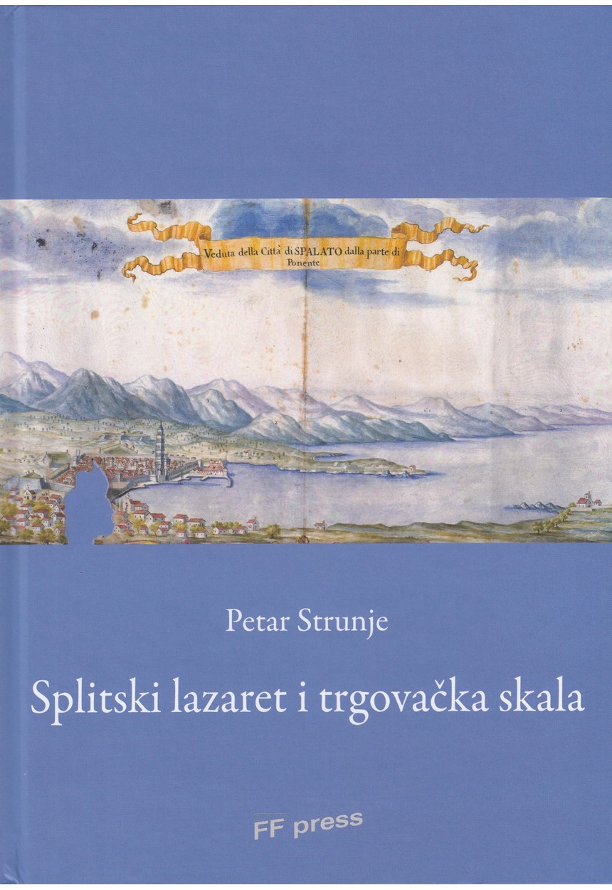 SPLITSKI LAZARET I TRGOVAČKA LUKA, Strunje Petar - Knjižara Dominović