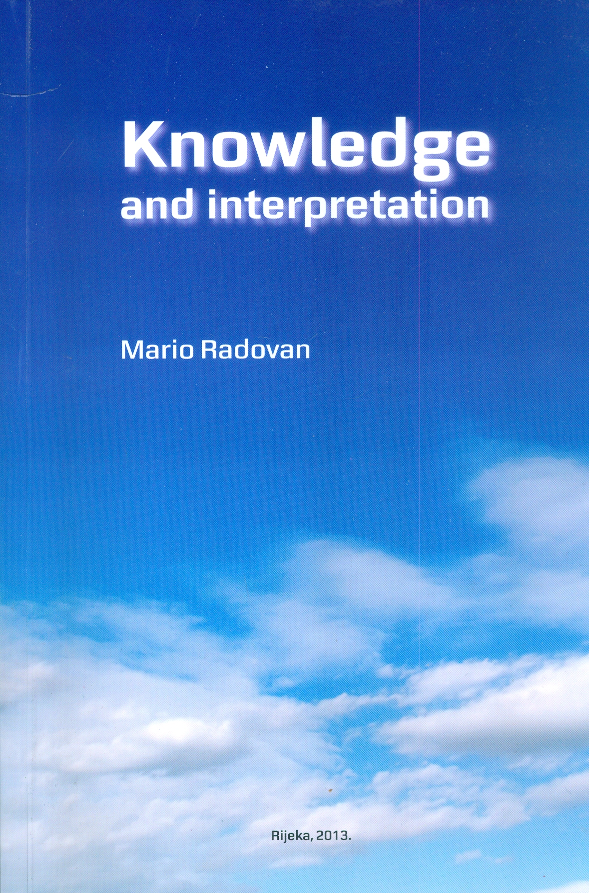 KNOWLEDGE AND INTERPRETATION: on Time and Mind, Computation and ...