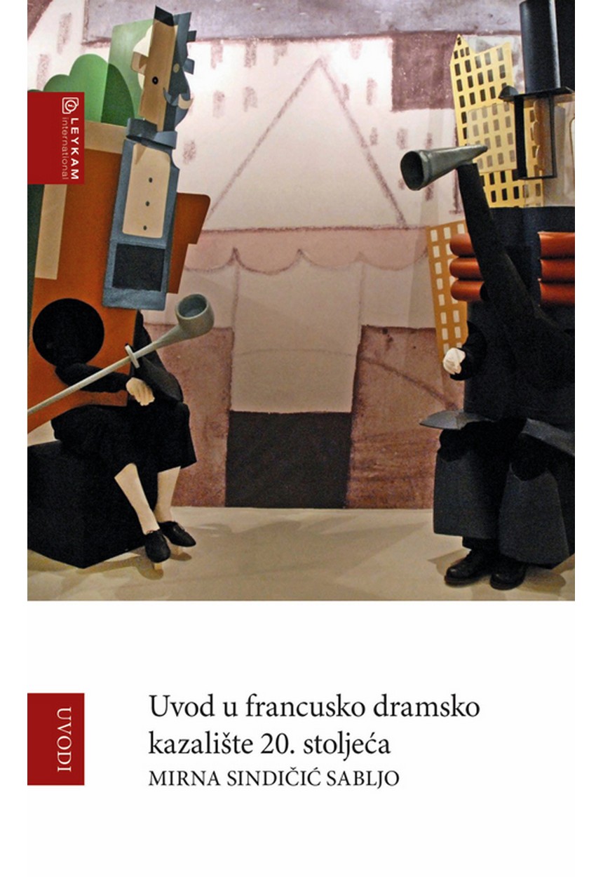 UVOD U FRANCUSKO DRAMSKO KAZALIŠTE 20. STOLJEĆA, Sindičić Sabljo Mirna ...