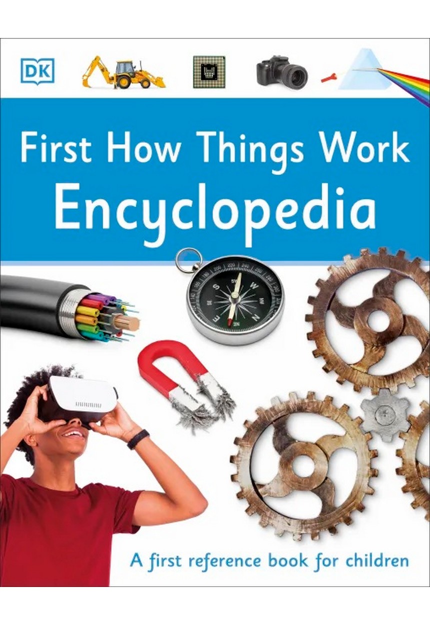 FIRST HOW THINGS WORK ENCYCLOPEDIA, - Knjižara Dominović