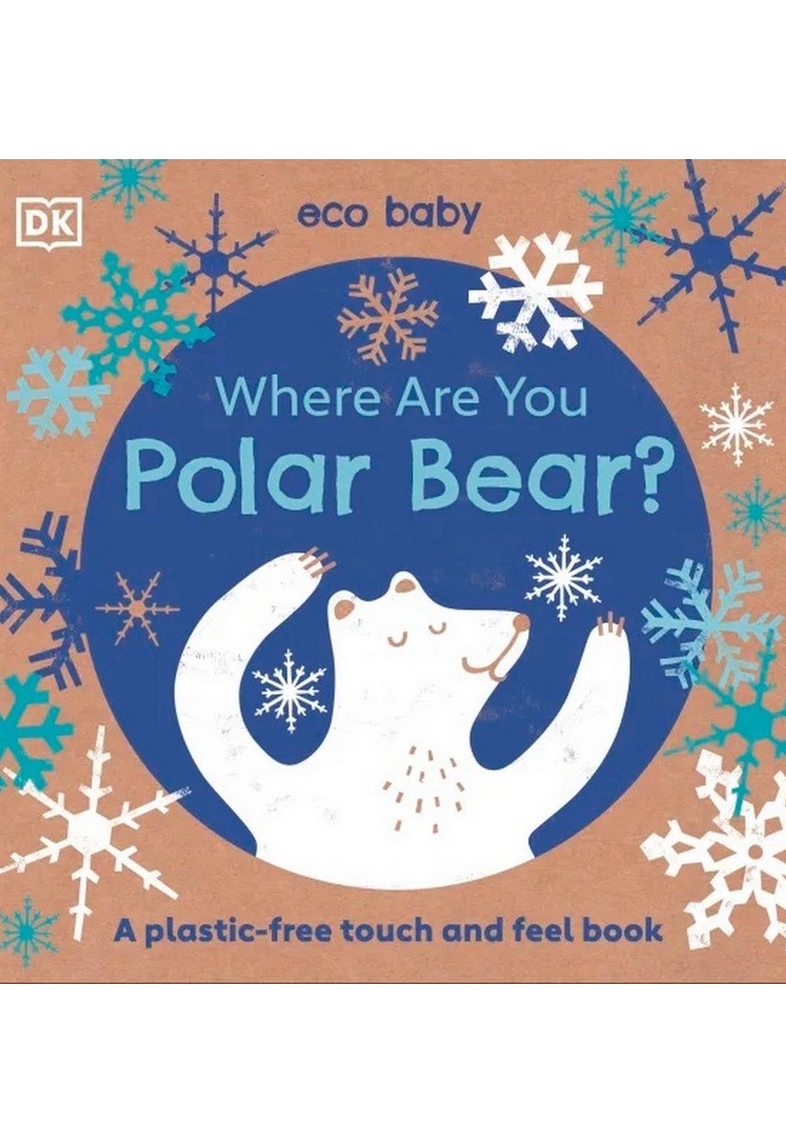 WHERE ARE YOU POLAR BEAR? (Eco Baby), - Knjižara Dominović