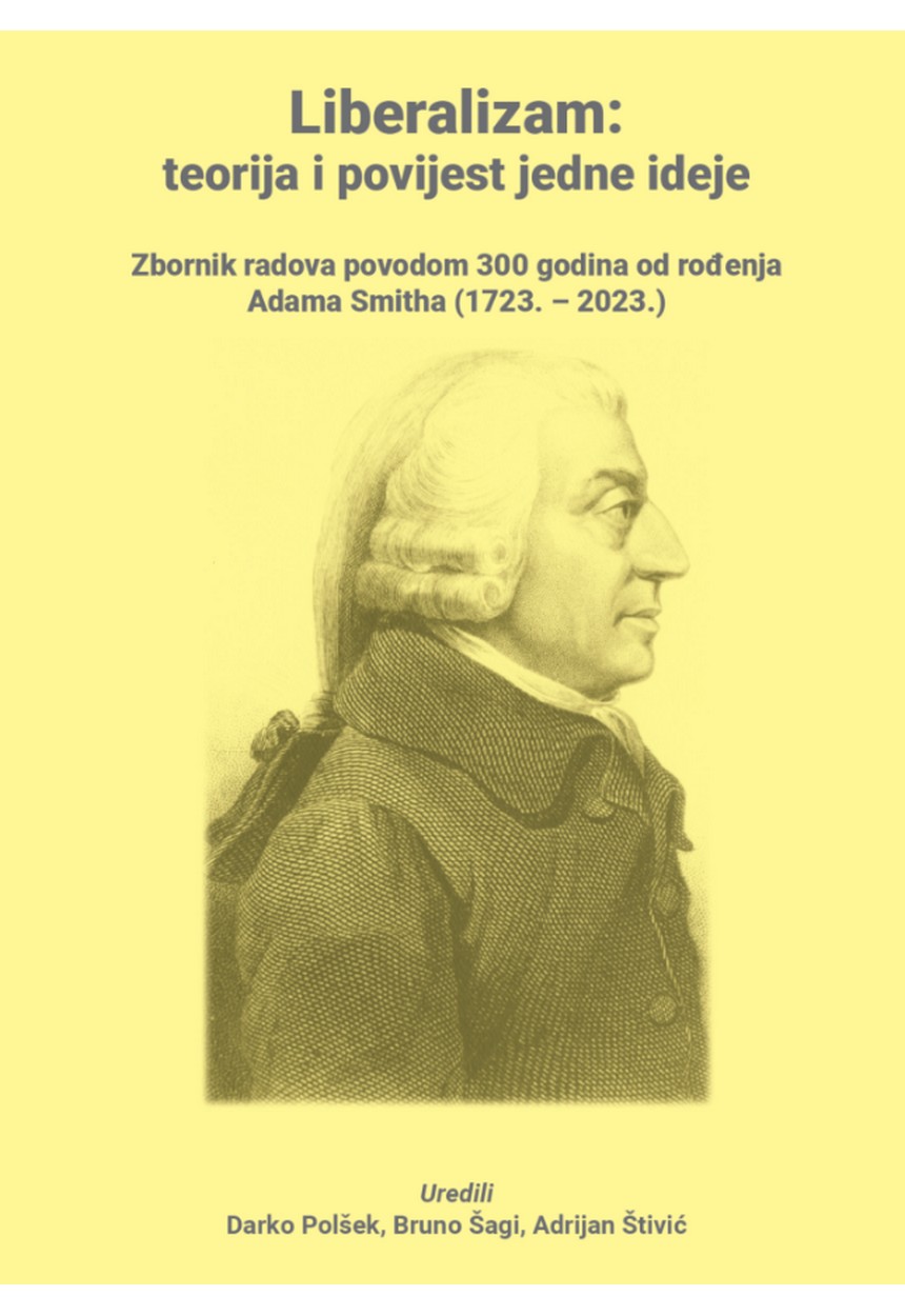 LIBERALIZAM: teorija i povijest jedne ideje, Polšek (ur.) Darko, Štivić ...