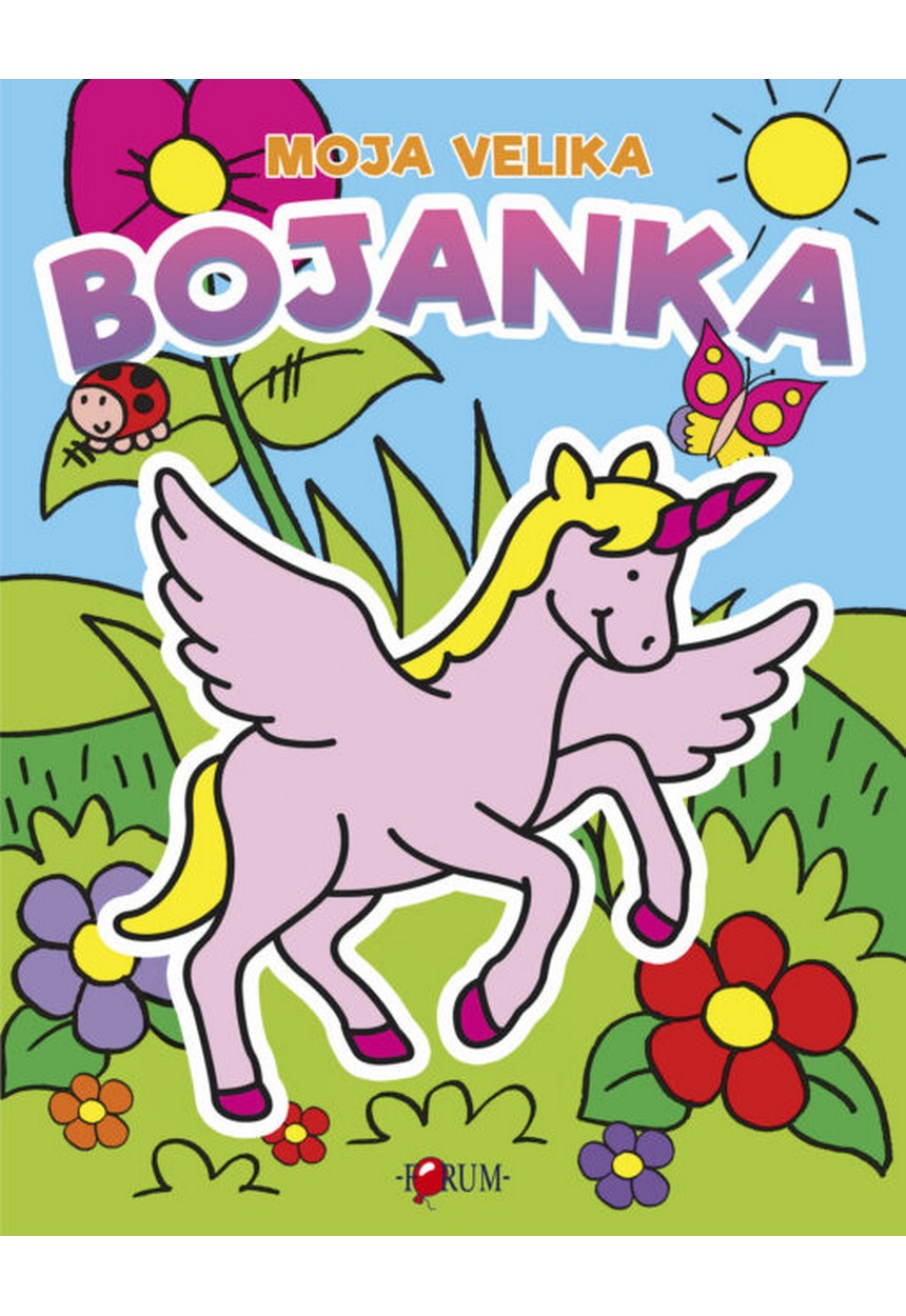 MOJA VELIKA BOJANKA - JEDNOROG, - Knjižara Dominović