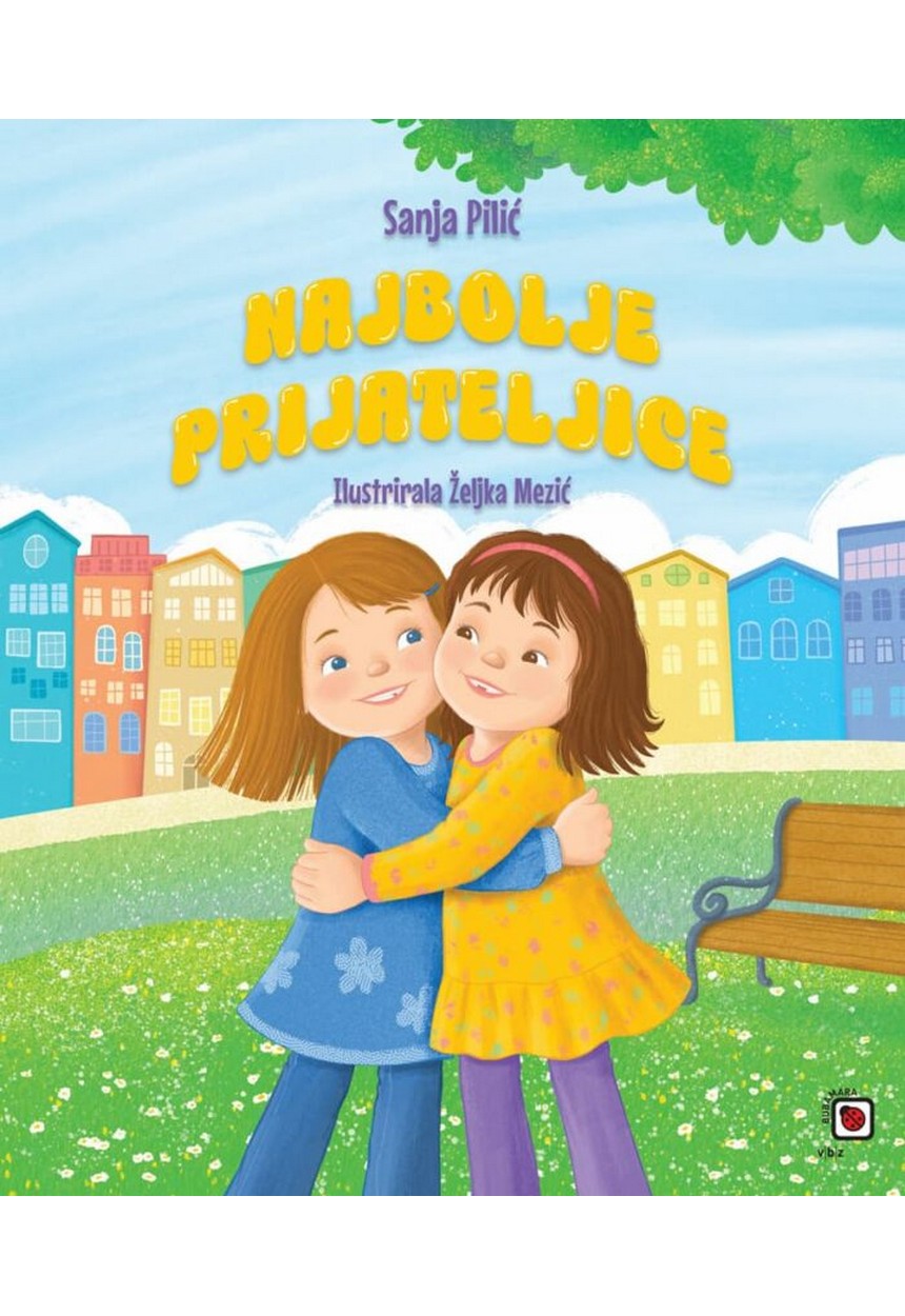 NAJBOLJE PRIJATELJICE, Pilić Sanja, Mezić Željka - Knjižara Dominović