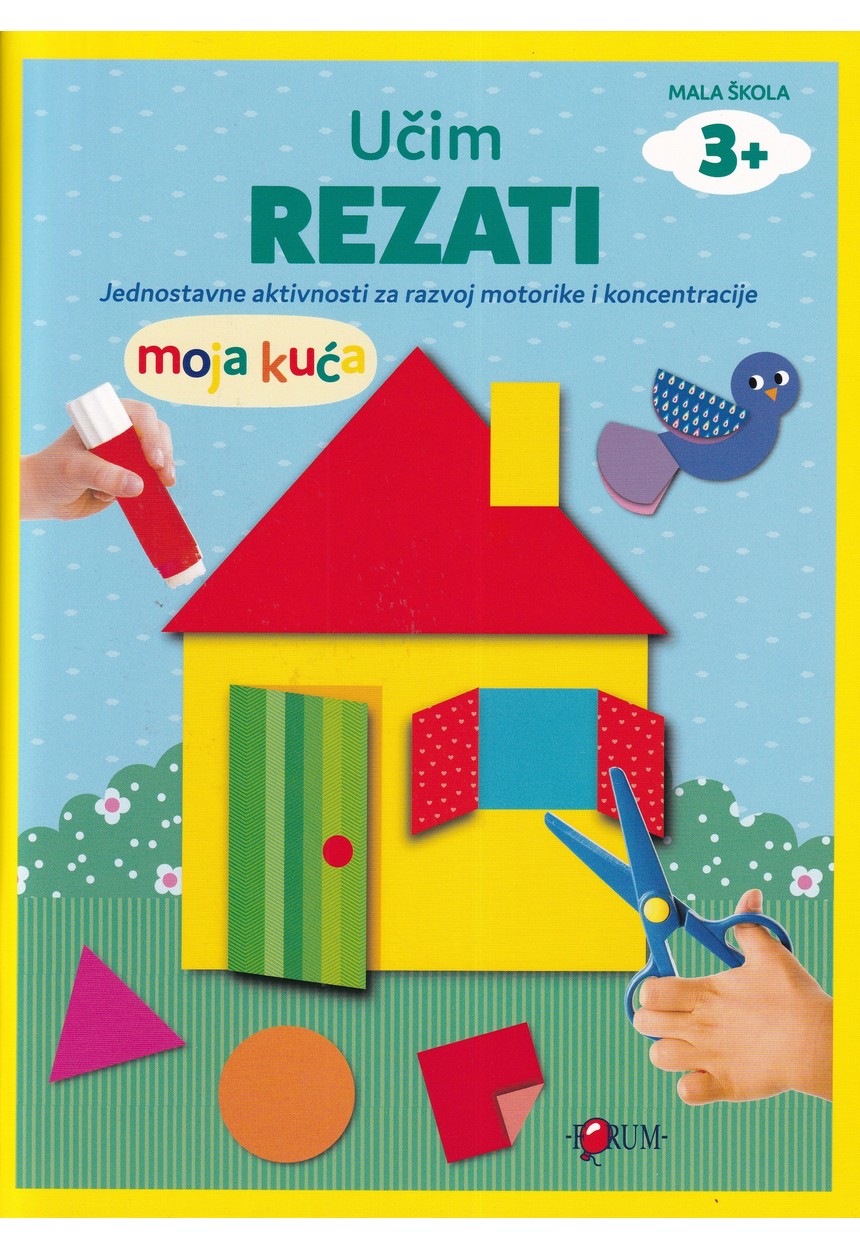 UČIM REZATI - MOJA KUĆA, - Knjižara Dominović