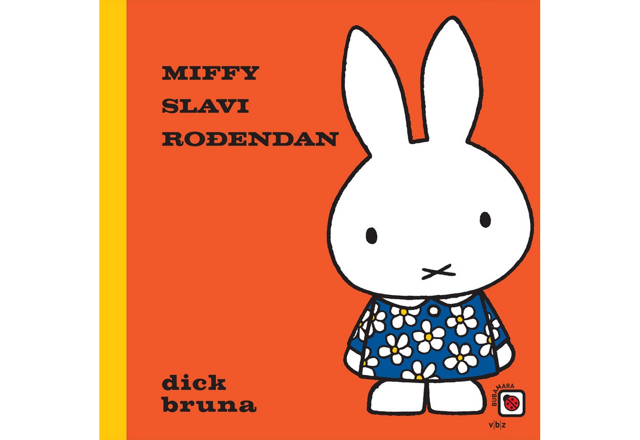 MIFFY SLAVI ROĐENDAN, Bruna Dick - Knjižara Dominović