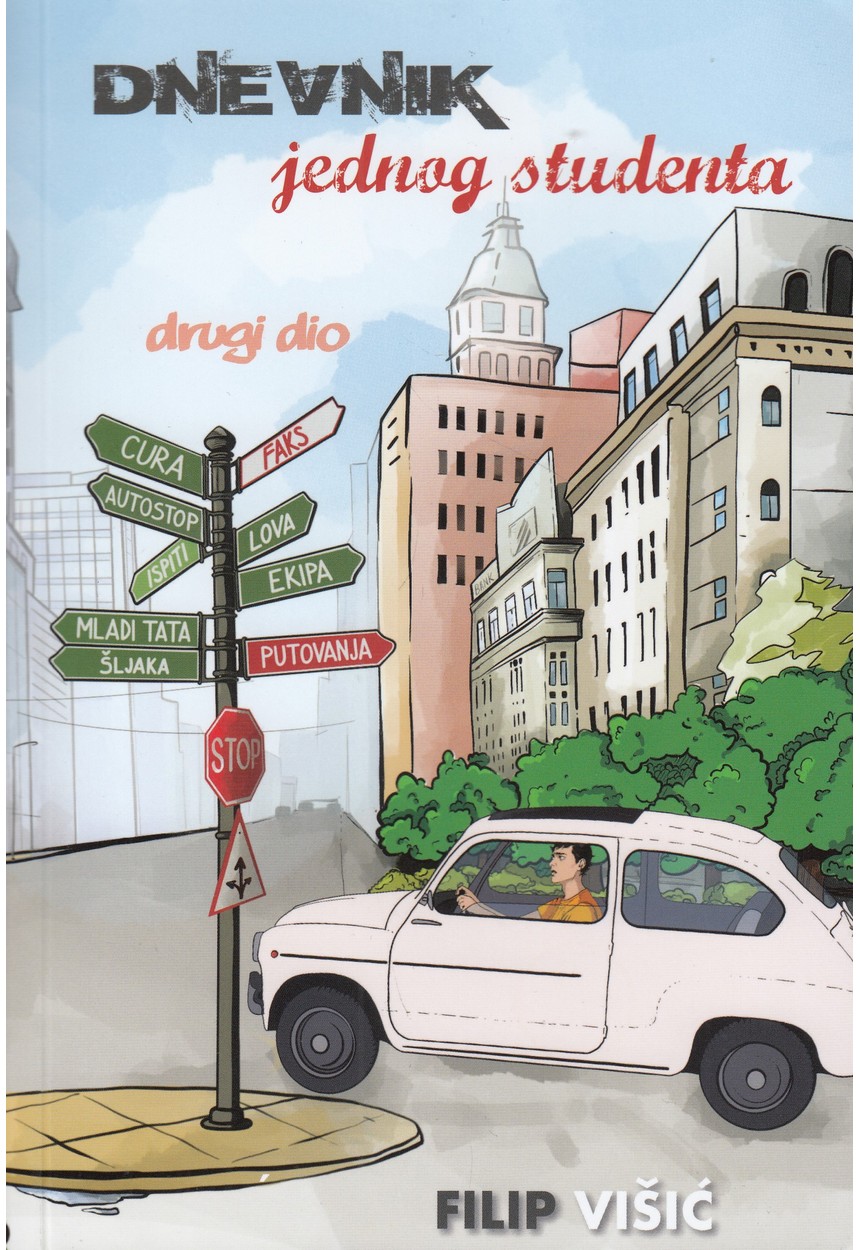 DNEVNIK JEDNOG STUDENTA: drugi dio, Višić Filip - Knjižara Dominović