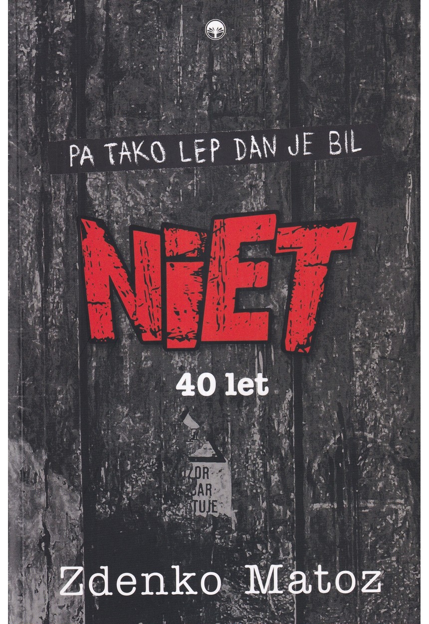 PA TAKO LEP DAN JE BIL: Niet: 40 let, Matoz Zdenko - Knjižara Dominović