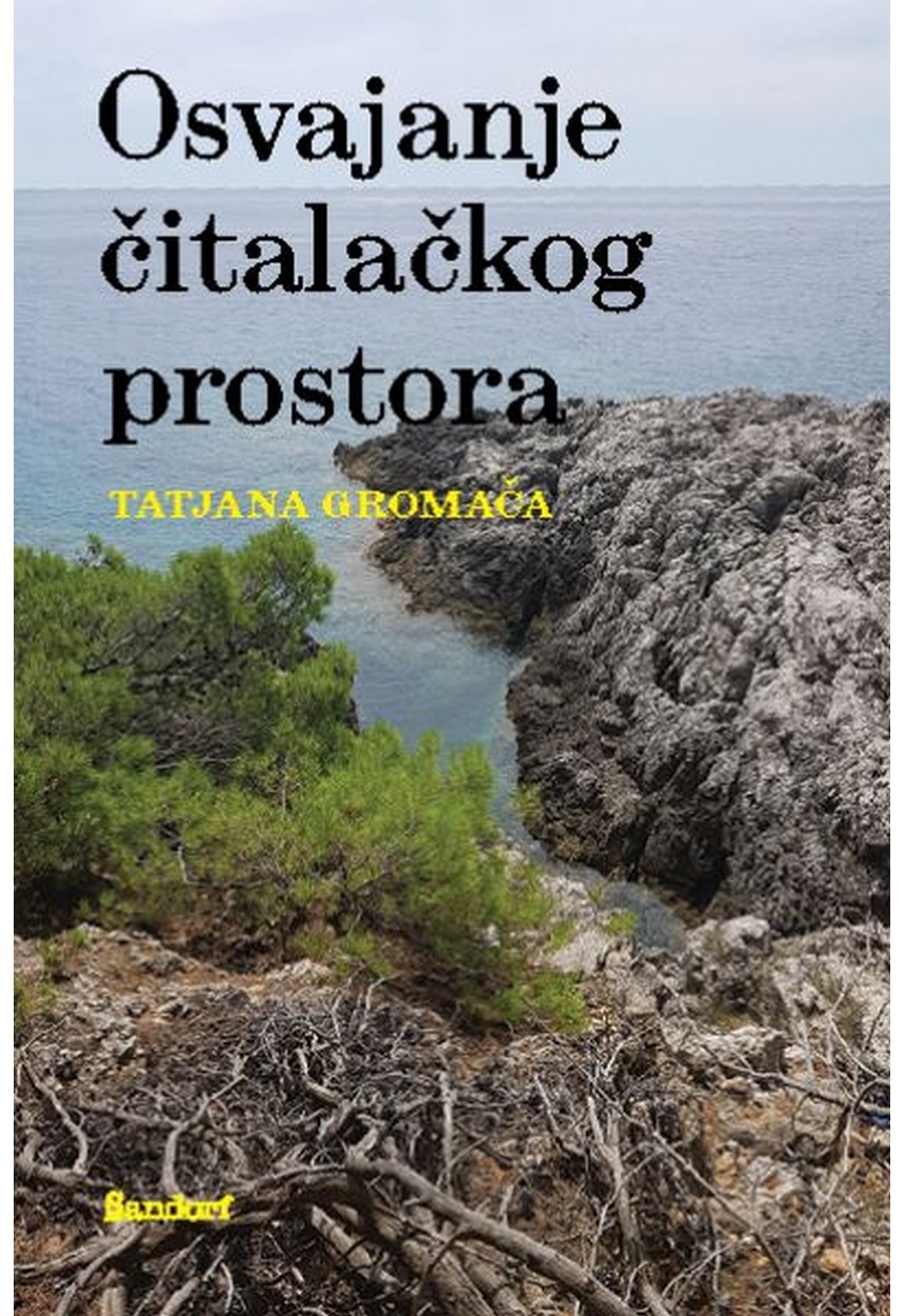 OSVAJANJE ČITALAČKOG PROSTORA, Gromača Tatjana - Knjižara Dominović
