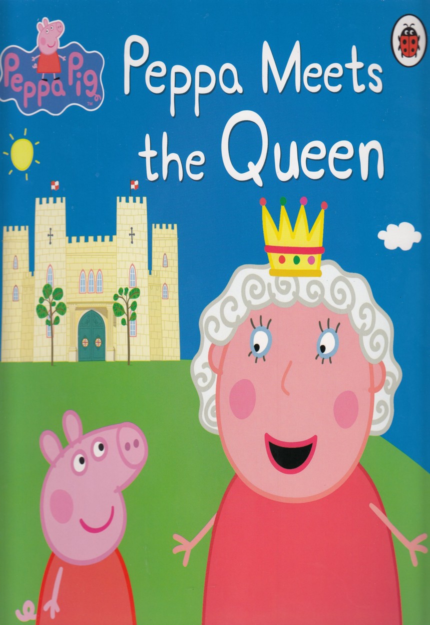 PEPPA PIG: PEPPA MEETS THE QUEEN, LADYBIRD BOOKS - Knjižara Dominović