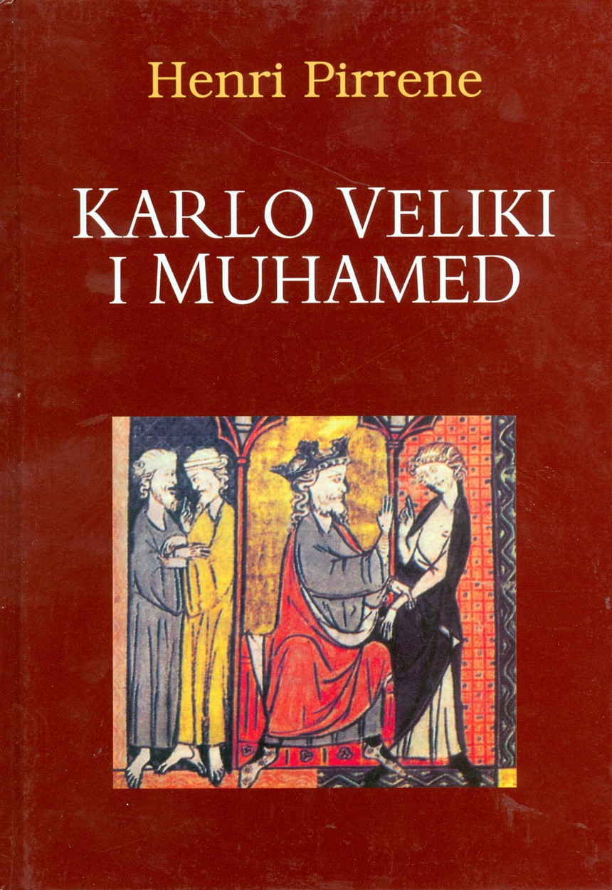 KARLO VELIKI I MUHAMED, Pirrene Henri - Knjižara Dominović