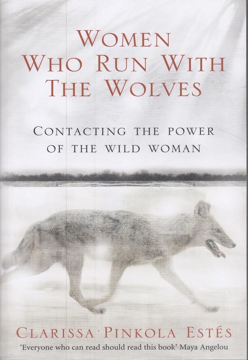 WOMEN WHO RUN WITH THE WOLVES, Pinkola-Estes Clarissa - Knjižara Dominović