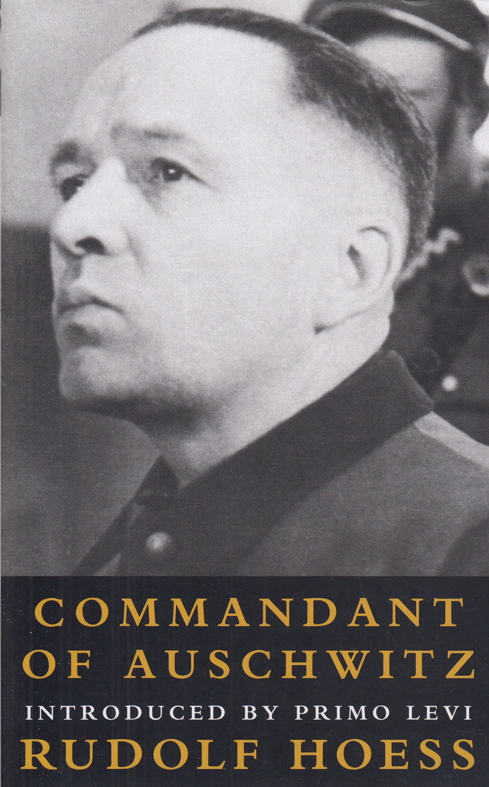 COMMANDANT OF AUSCHWITZ: The Autobiography of Rudolf Hoess