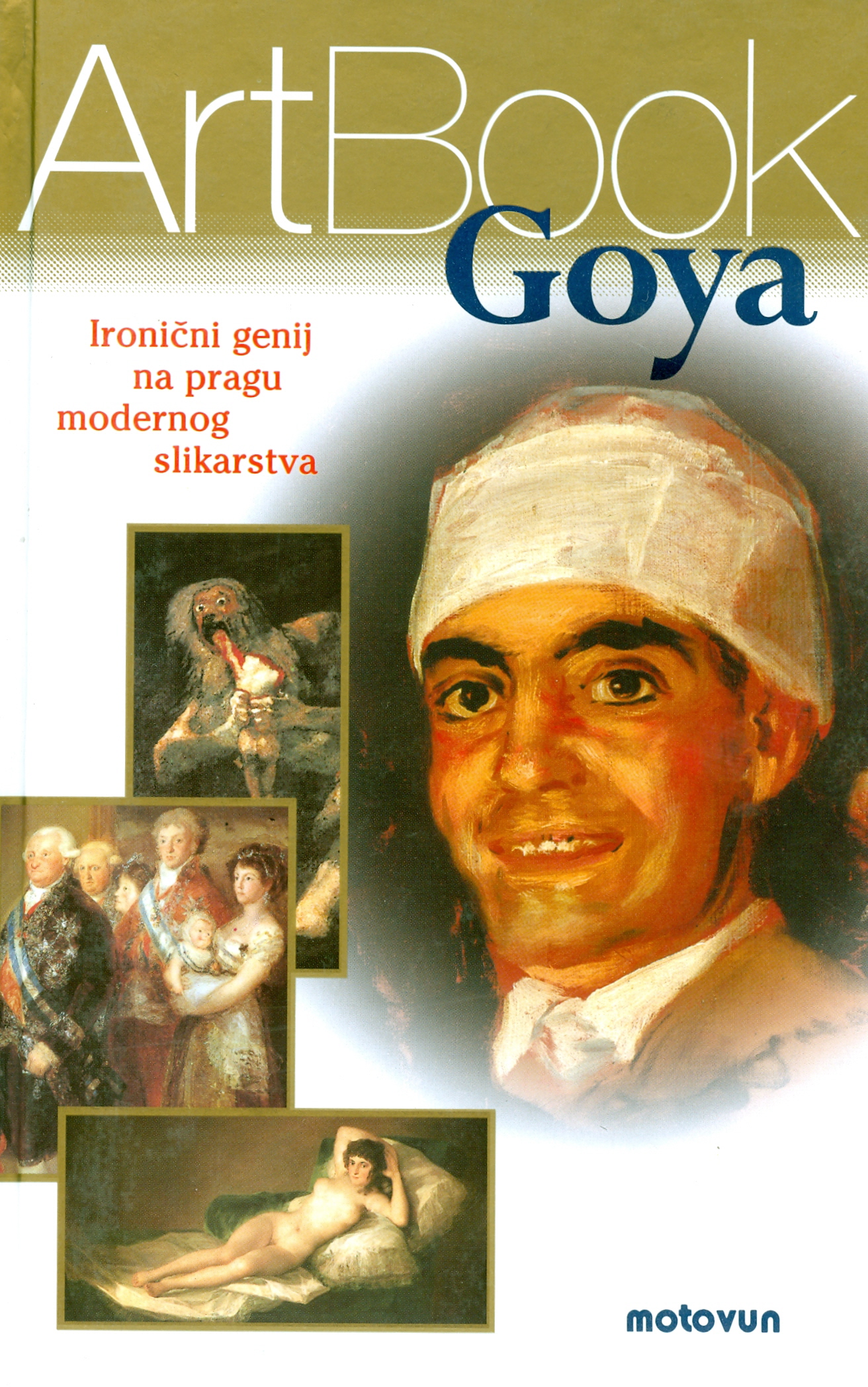 GOYA: ironični genij na pragu modernog slikarstva, Rapelli Paola ...