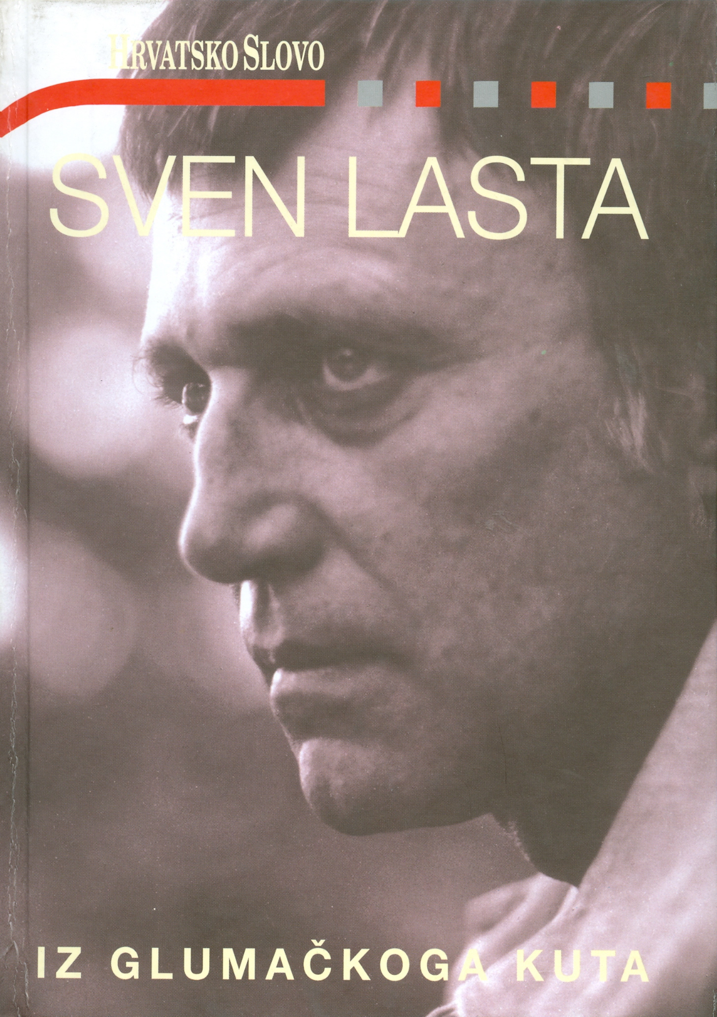 IZ GLUMAČKOG KUTA, Lasta Sven - Knjižara Dominović