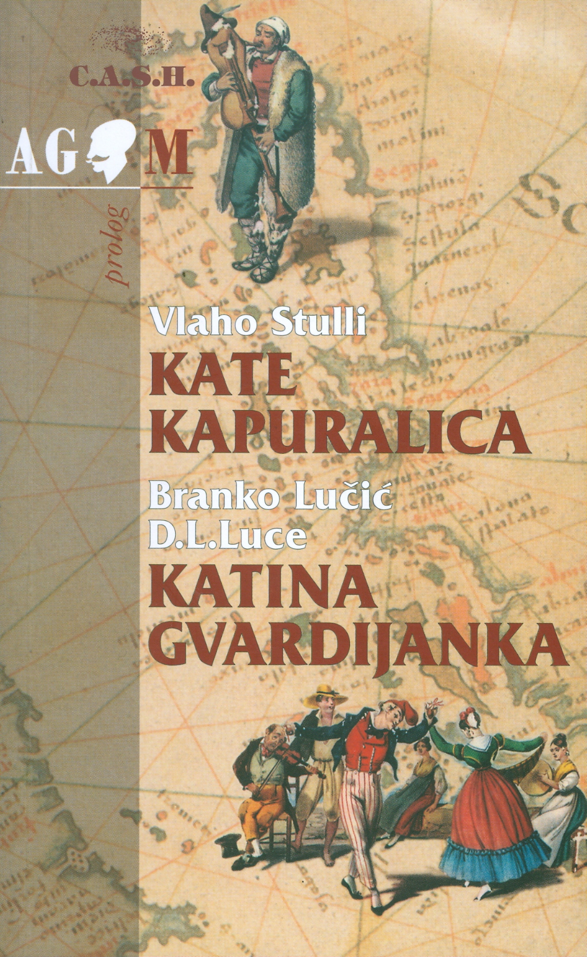 KATE KAPURALICA ; KATINA GVARDIJANA, Lučić Branko, Luce D. L ...