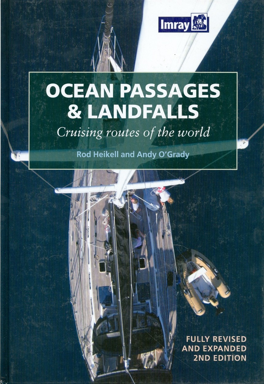 OCEAN PASSAGES & LANDFALLS: cruising routes of the world, Heikell Rod ...